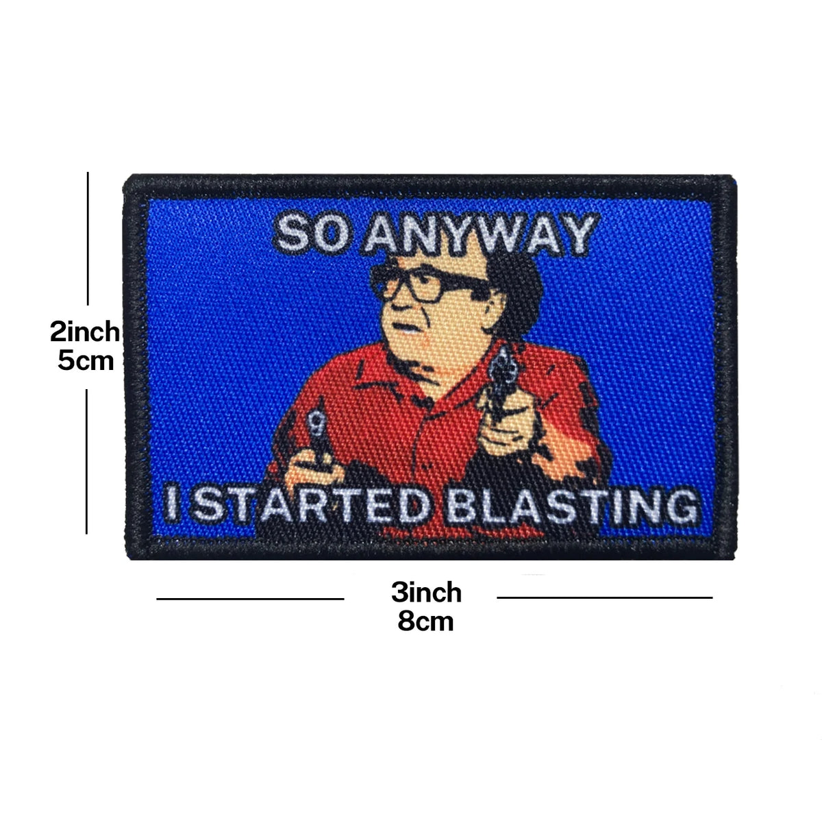 Meme 'So Anyway I Started Blasting' Embroidered Velcro Patch – Little ...