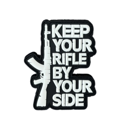 Military Tactical 'Keep Your Rifle By Your Side' PVC Rubber Velcro Pat ...